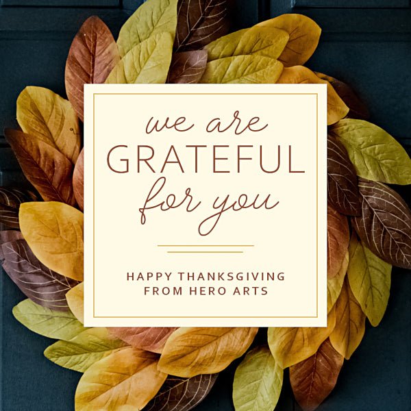 Happy Thanksgiving! – Hero Arts